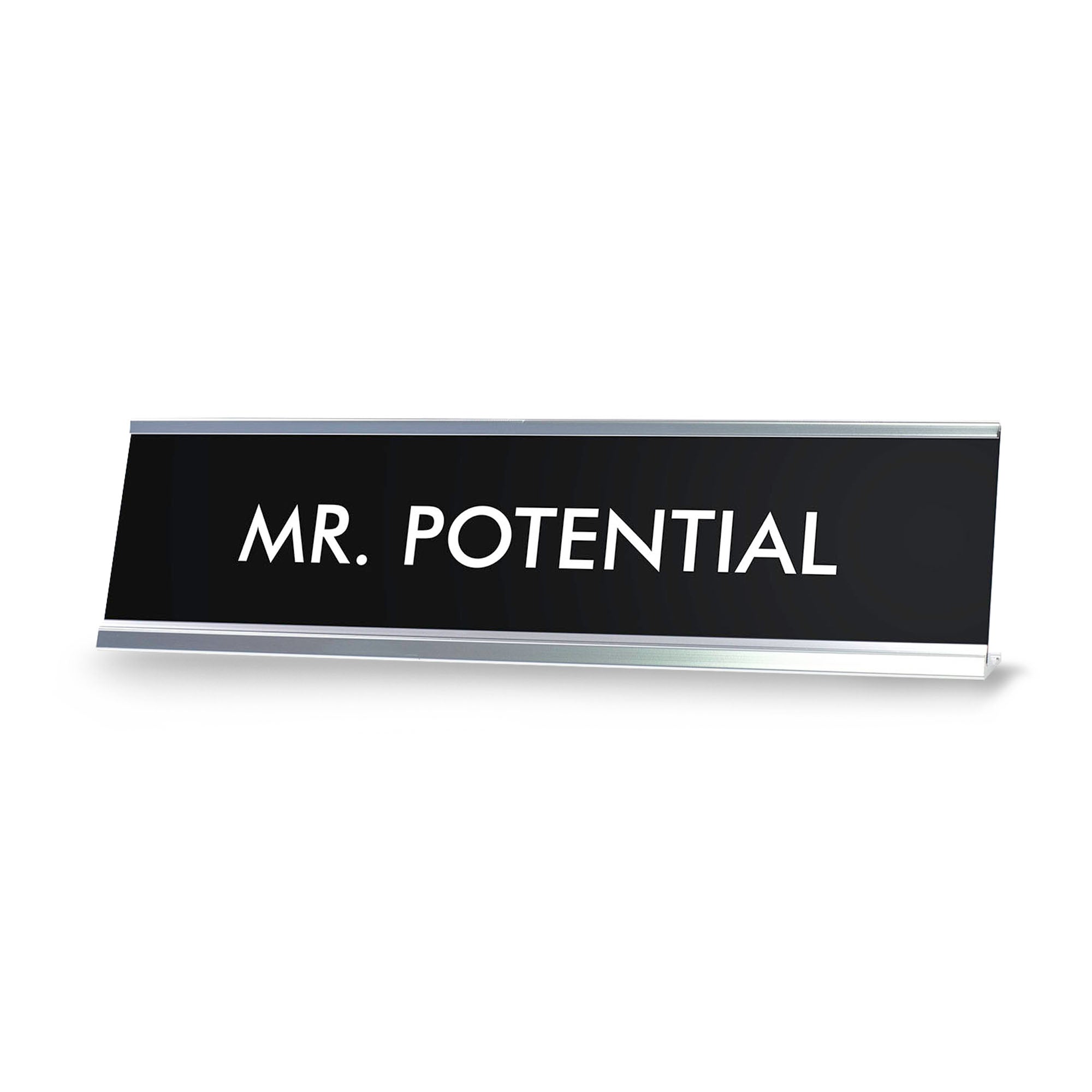 MR. POTENTIAL Novelty Desk Sign – All Quality Badges